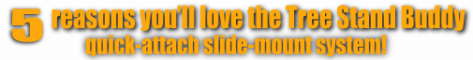 Tree Stand Buddy | Quick Attach System For Tree Stands